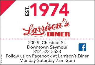 Est. 1974, Larrison's Diner, Seymour, IN